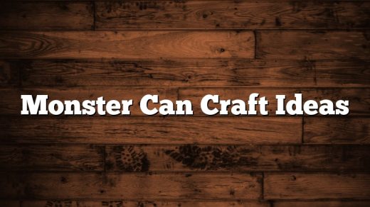 Monster Can Craft Ideas - November 2022 - Uptowncraftworks.com